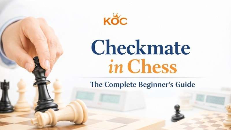 What is Checkmate in Chess? Simple Guide for Beginners