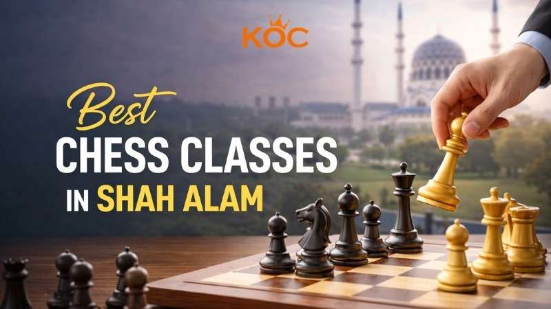 Top 5 Chess Classes in Shah Alam 2026: A Complete Guide